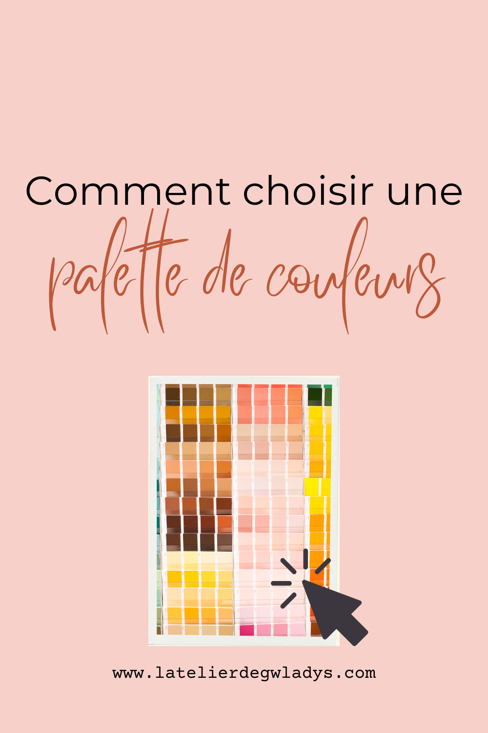 Comment choisir une palette de couleurs — L'Atelier de Gwladys