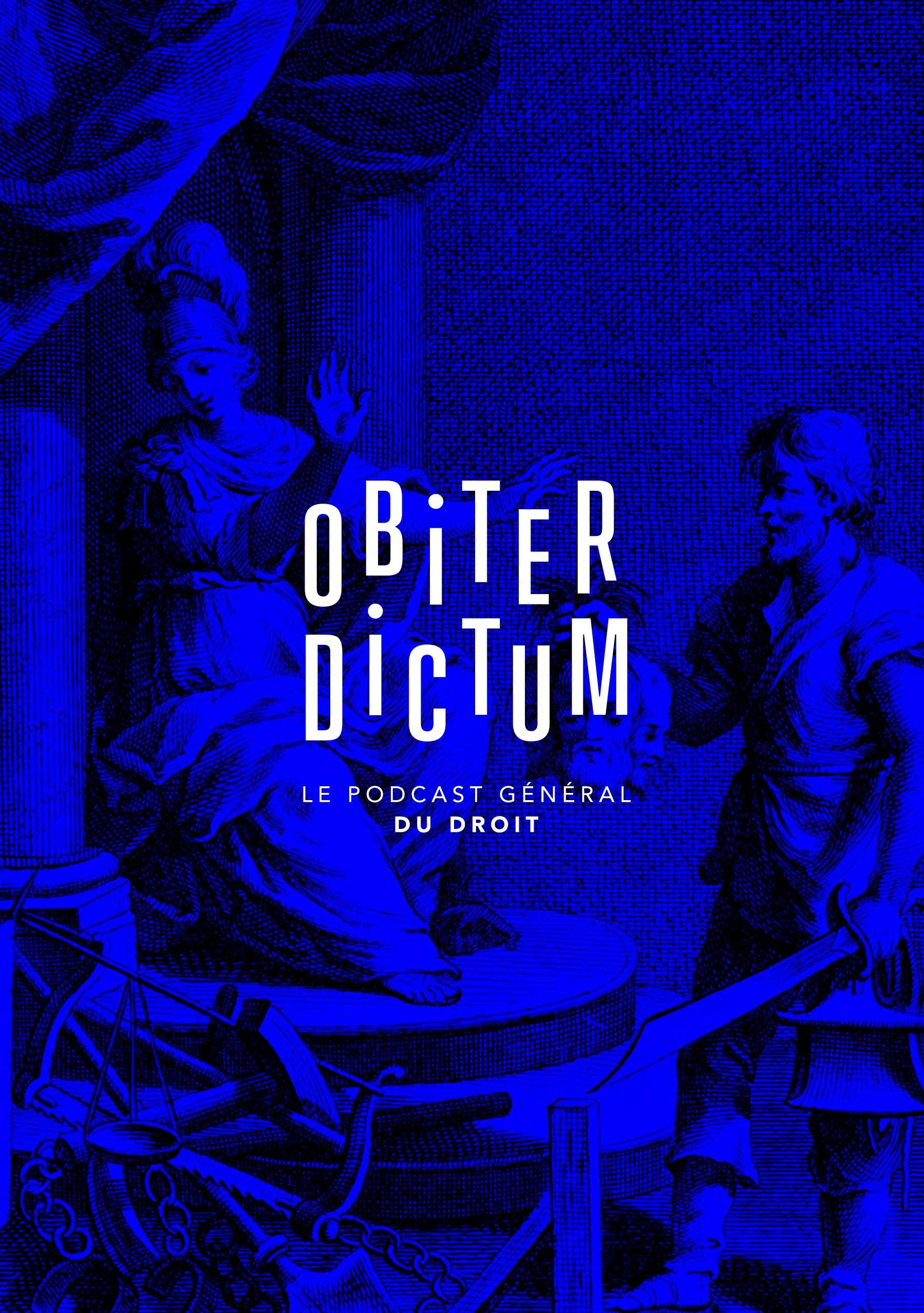 Le podcast général du droit - OBITER DICTUM