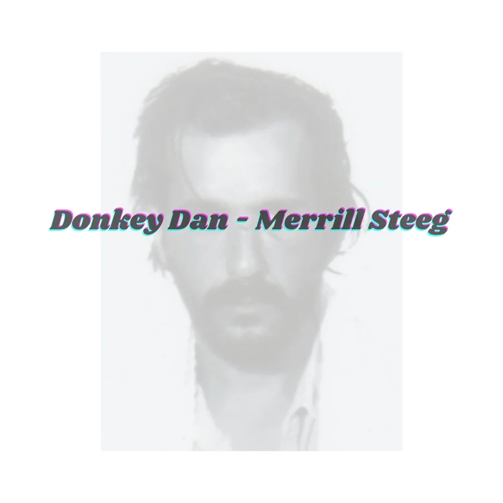 Donkey Dan Merrill Steeg — God's Cruel Joke