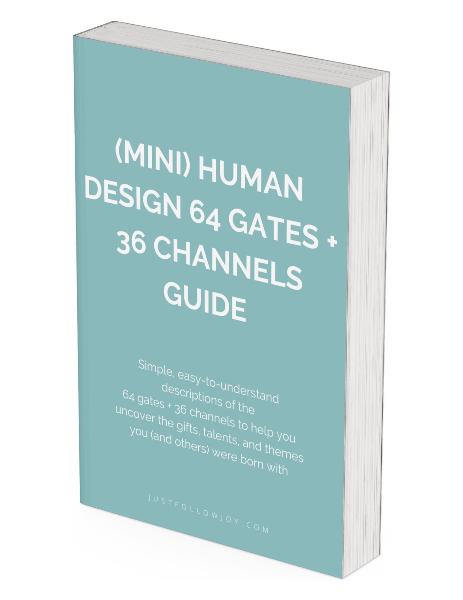(Mini) Human Design 64 Gates + 36 Channels Guide — Just Follow Joy