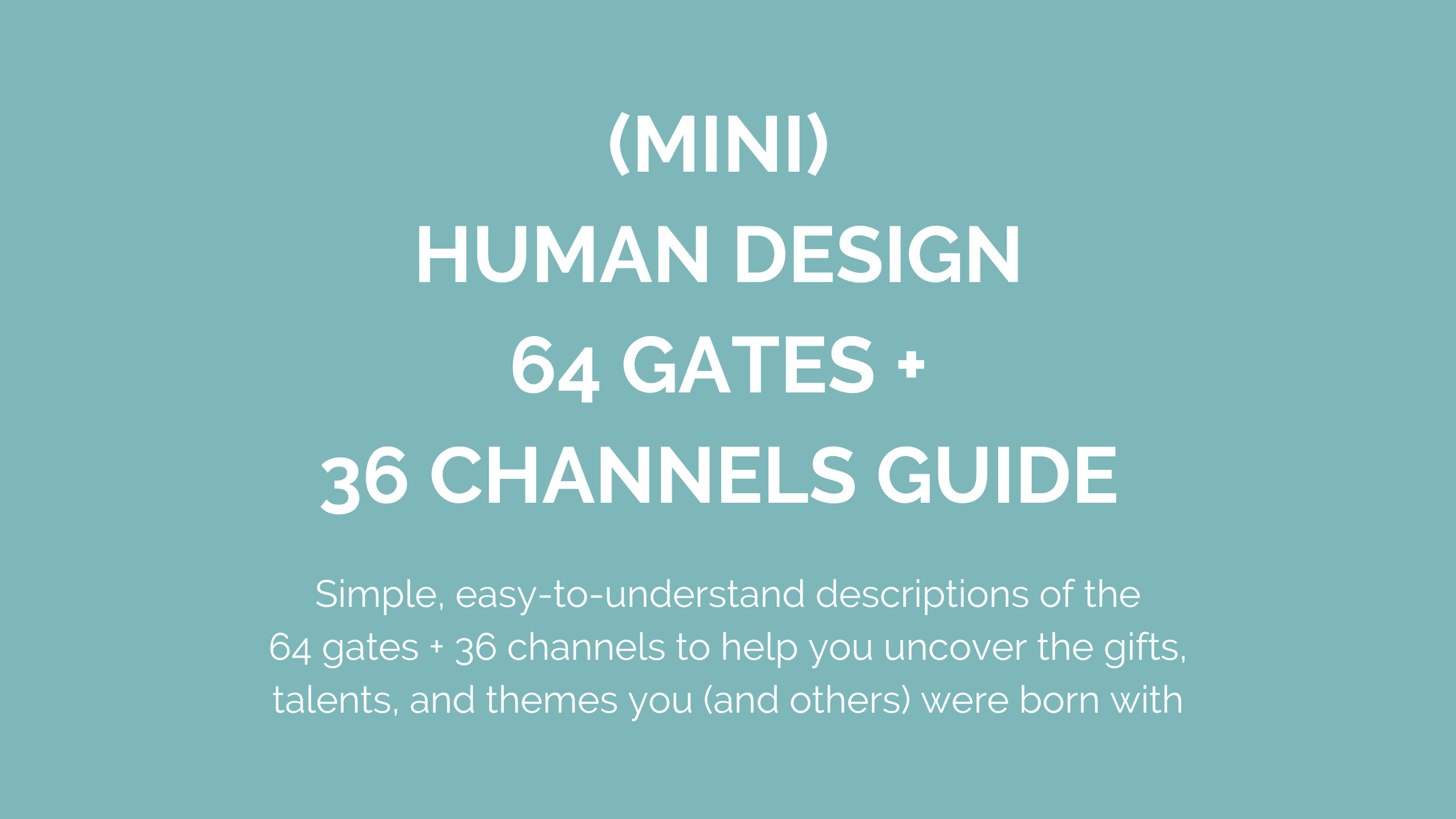 Human Design Gates + Channels Mini Guide — Just Follow Joy