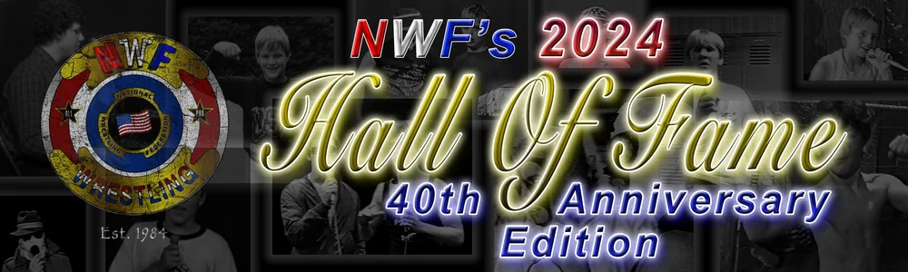 NWF Wrestling 2024 Hall of Fame — NWF Wrestling