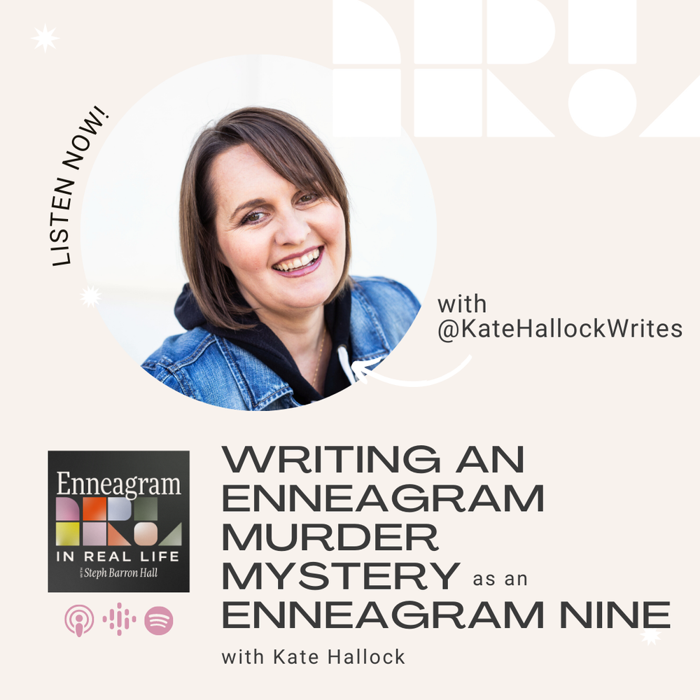 Writing an Enneagram Murder Mystery as an Enneagram 9 with Kate Hallock ...