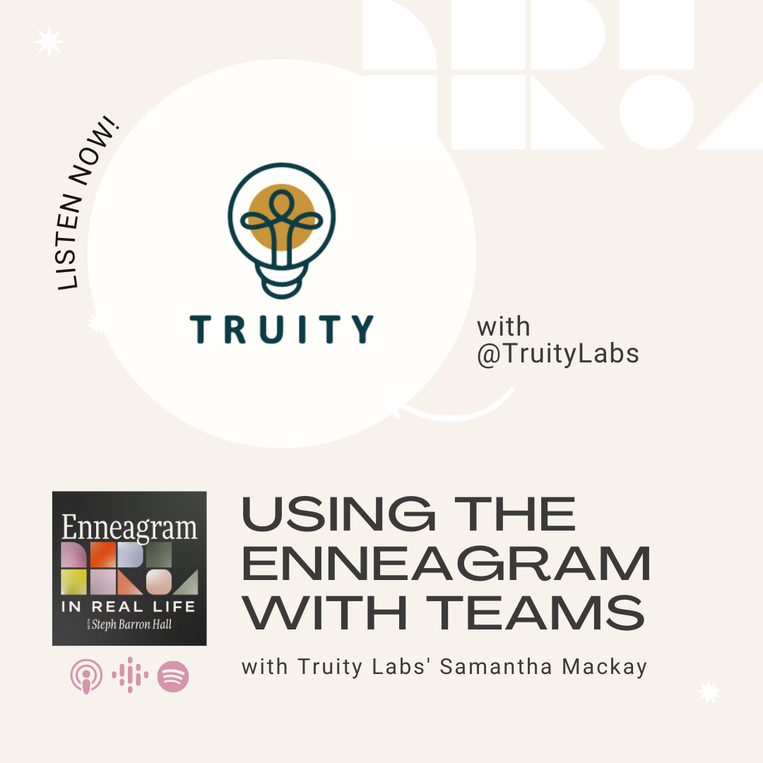 Using the Enneagram with Teams with Truity Labs' Samantha Mackay — Nine ...