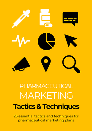 10 Pharmaceutical Marketing Tactics From Our New Workbook