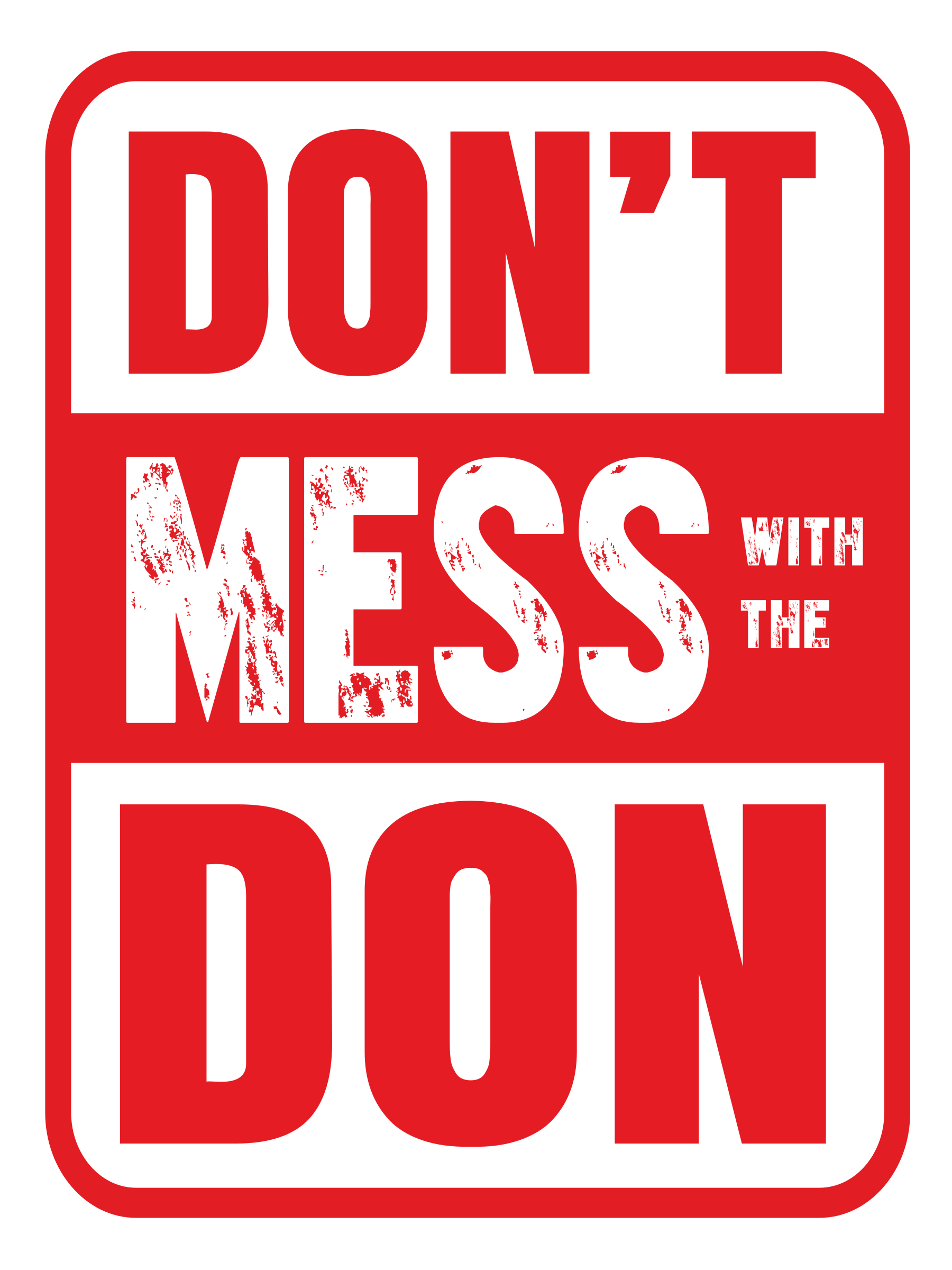 Contact Us — Don't Mess with the Don!