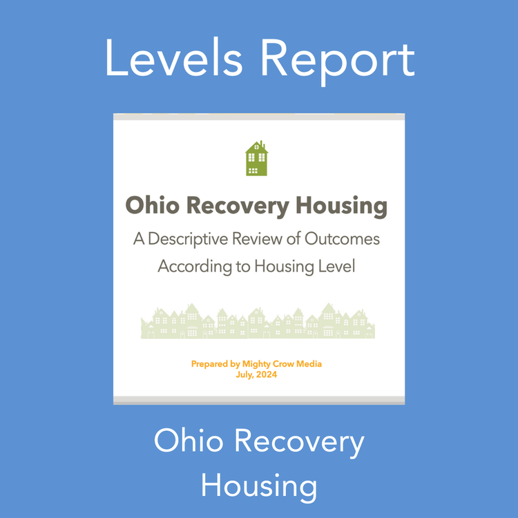 Recovery Housing Levels Report — Mighty Crow