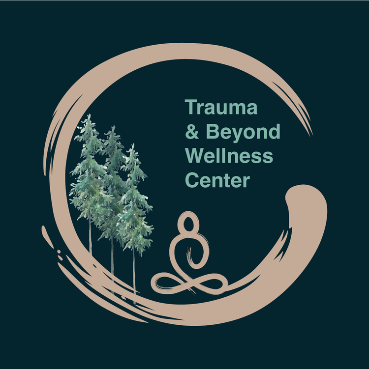 Trauma and Beyond - Wellness Center LLC