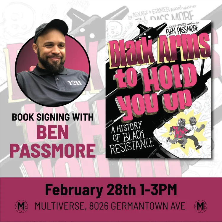 Book Signing Event With Ben Passmore — Multiverse Philly