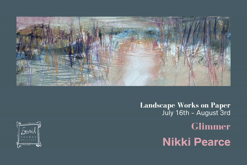 Glimmer - Nikki Pearce — Emerald Frames & Gallery