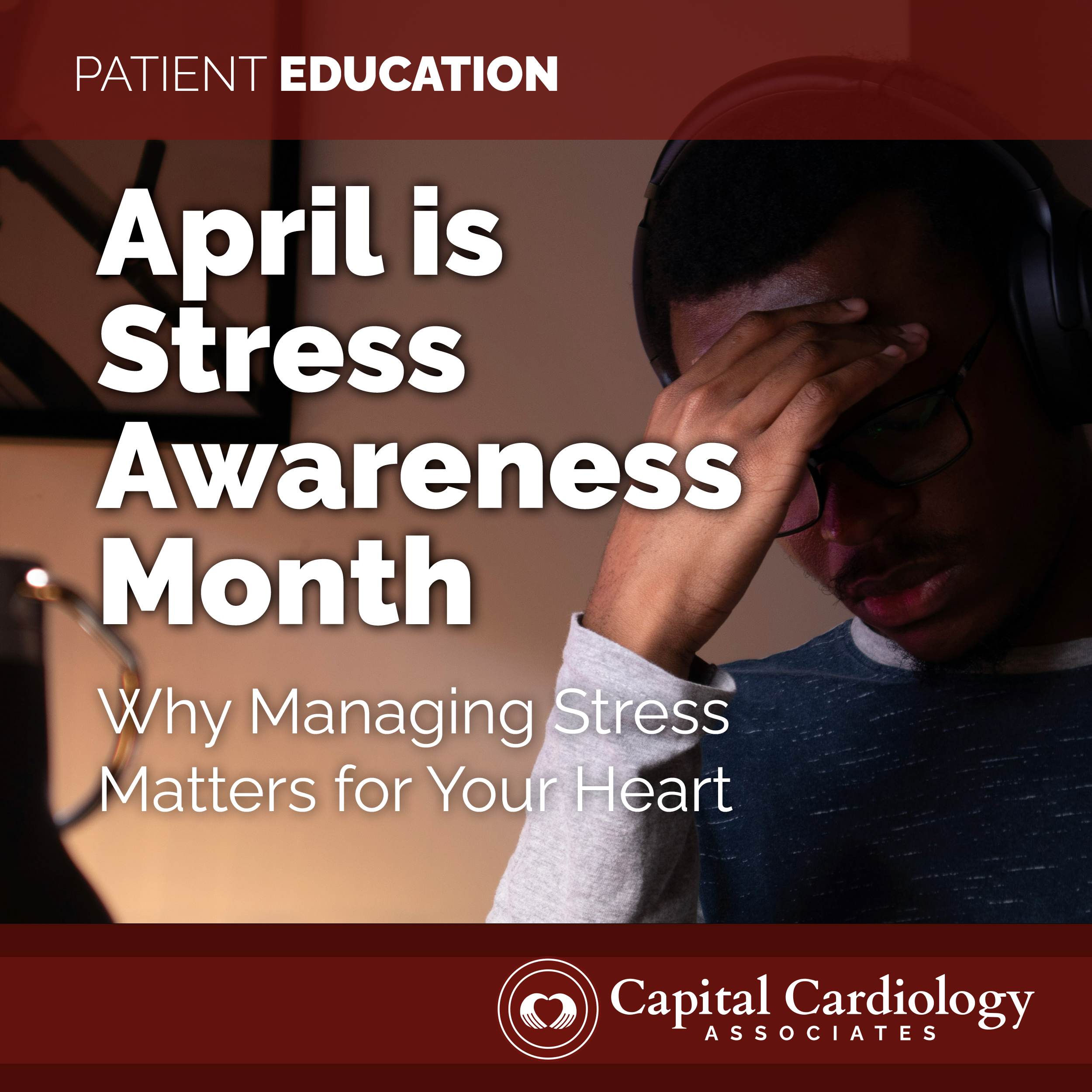April is Stress Awareness Month — Capital Cardiology Associates