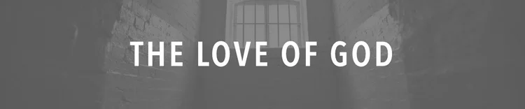 The Love of God | Hymn History & Devotional