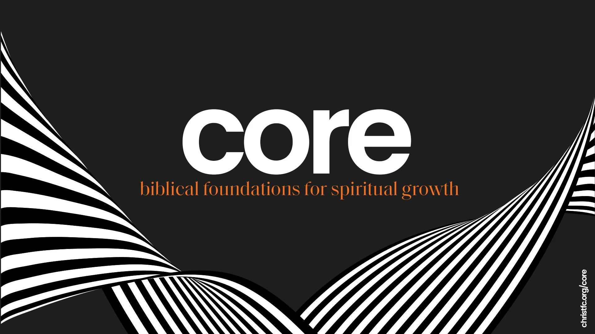 CORE :: Christ Fellowship Church