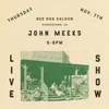John Meeks — The Red Dog Saloon