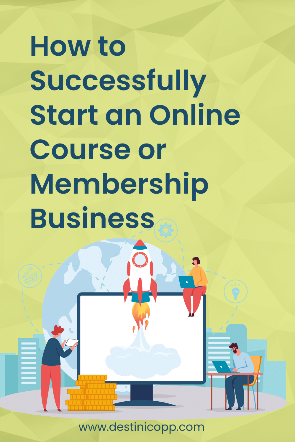How to Successfully Start an Online Course or Membership Business