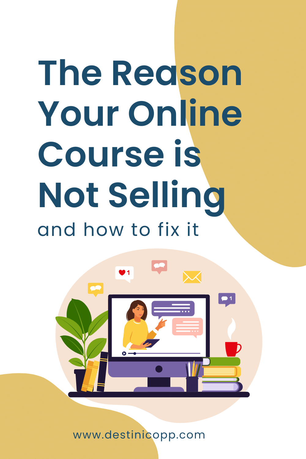 The Reason Your Online Course is Not Selling (and how to fix it)