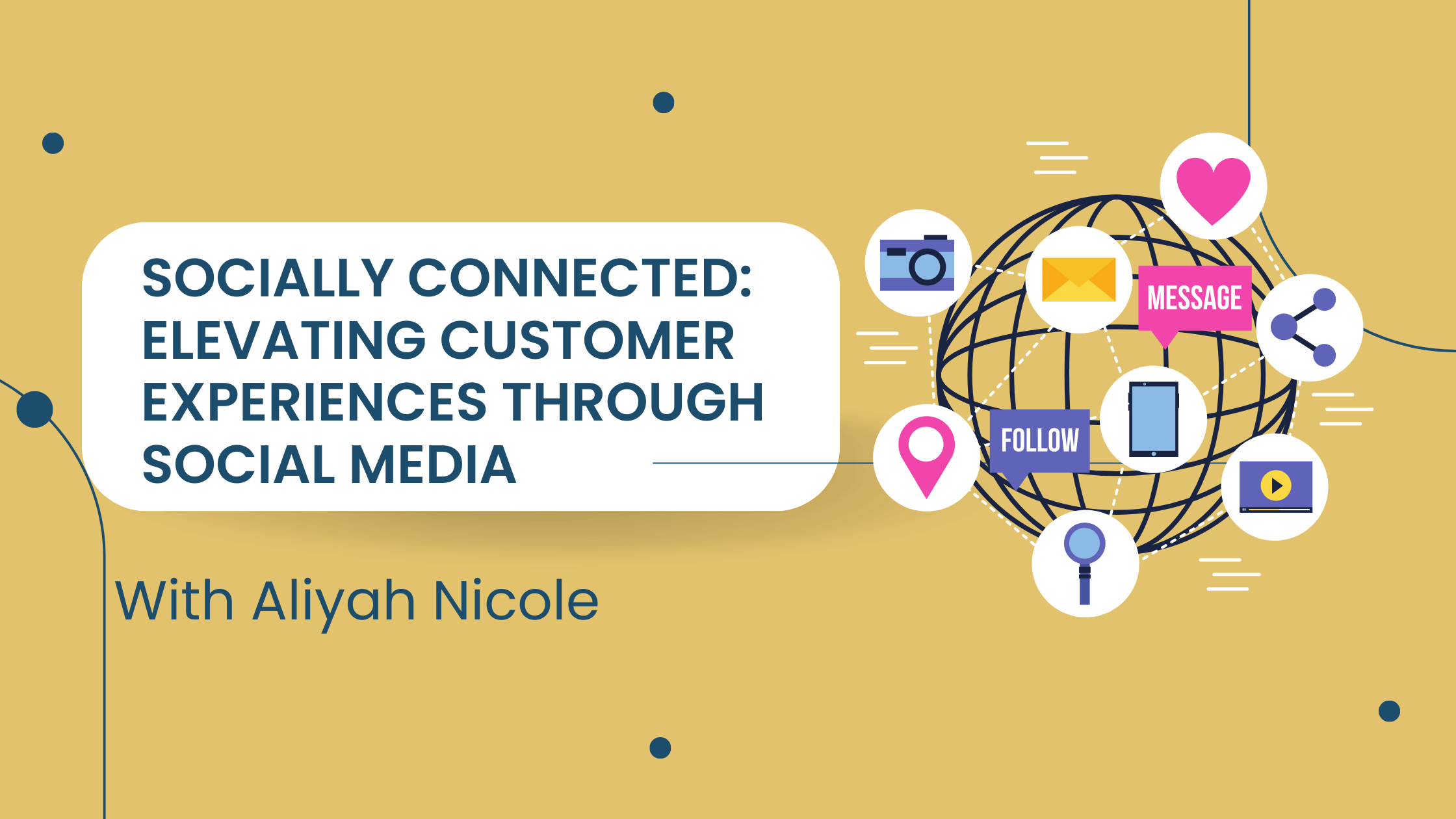 Socially Connected: Elevating Customer Experiences Through Social Media