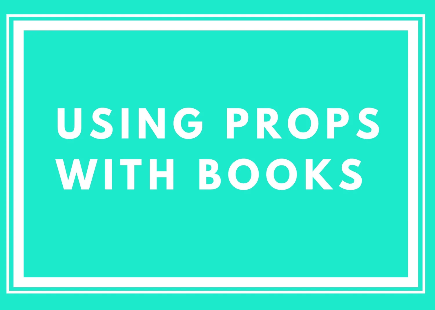 Engaging Preschoolers with Interactive Storytime: Using Books, Props ...