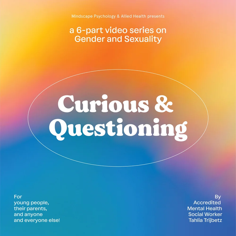 Curious & Questioning — Mindscape Psychology & Allied Health