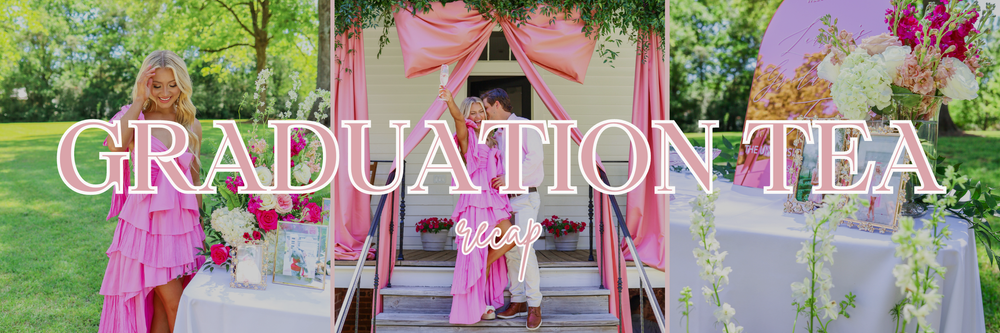 Graduation Tea Recap — Lauren Norris