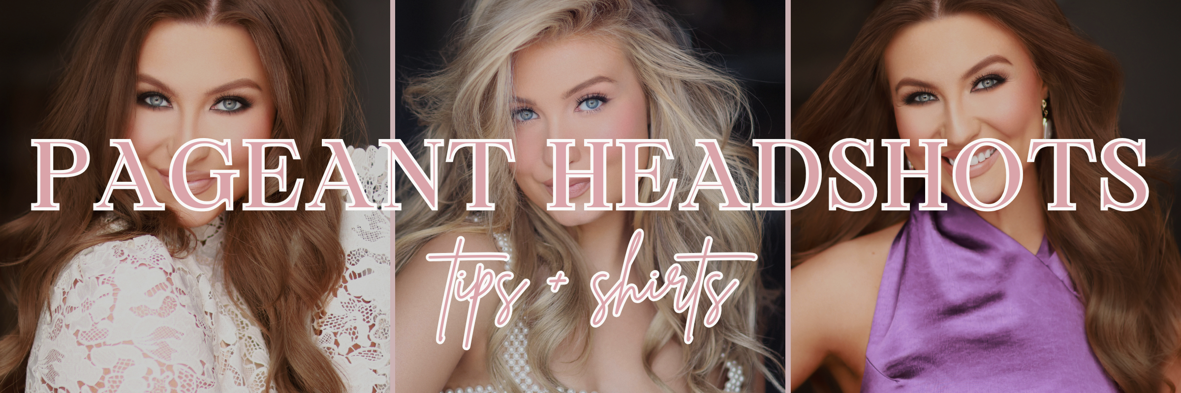 A Guide to Pageant Headshots — Lauren Norris