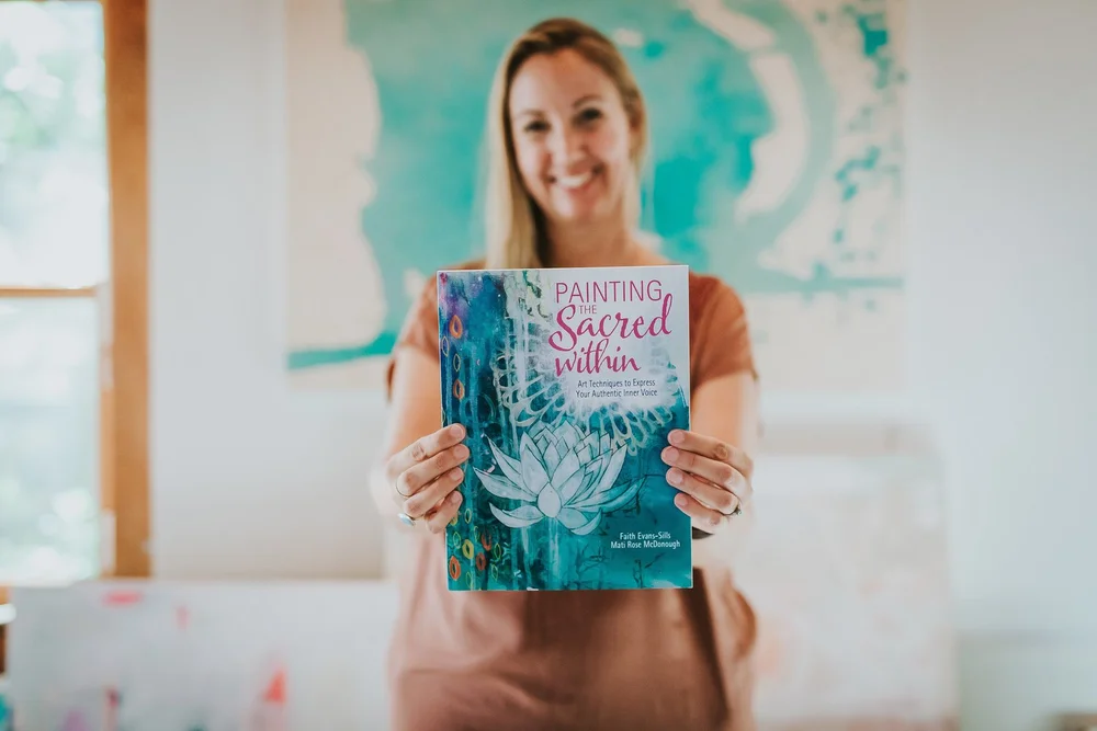 Painting the Sacred Within by Faith Evans-Sills and Mati Rose McDonough ...