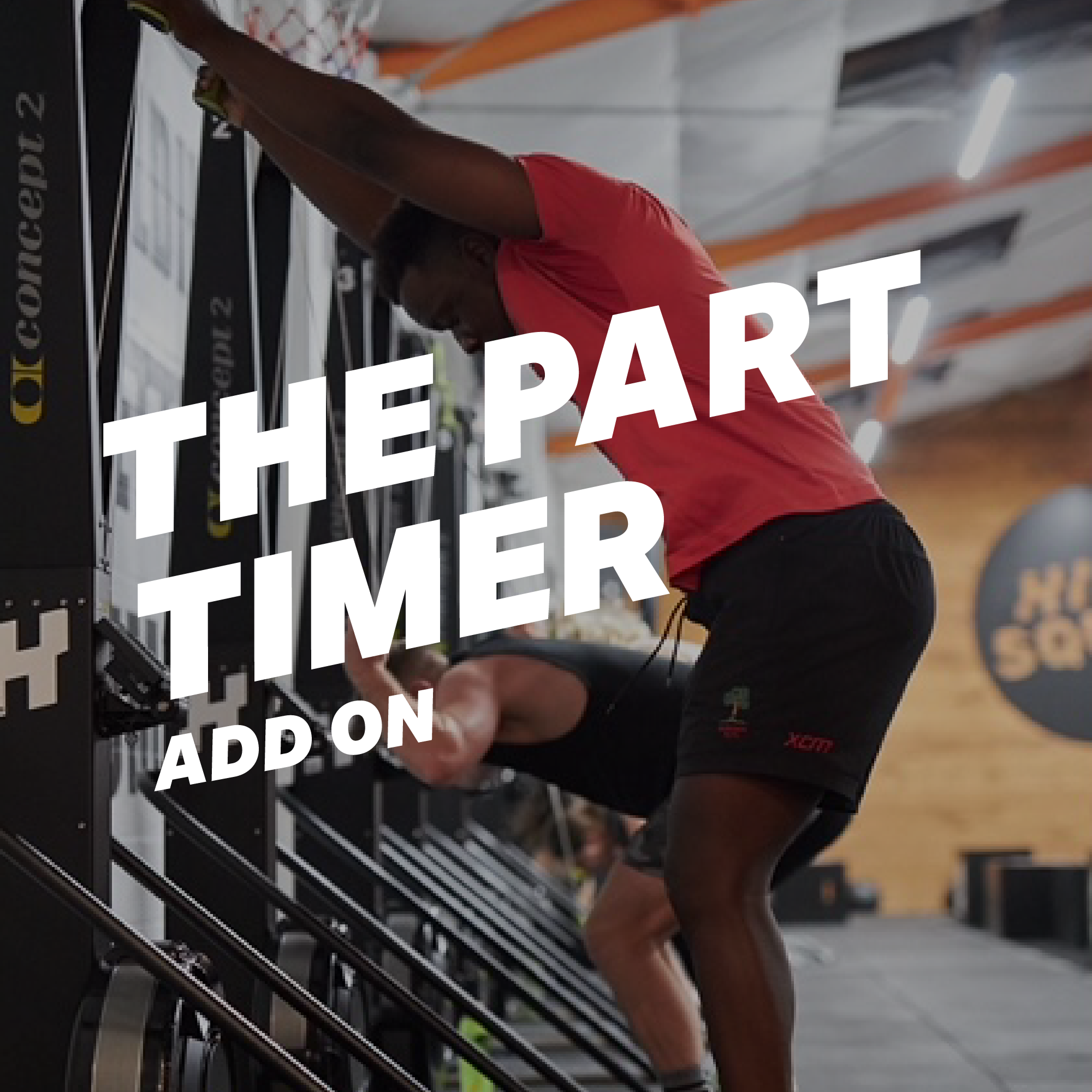 The Part Timer — Add On — The HIIT Squad
