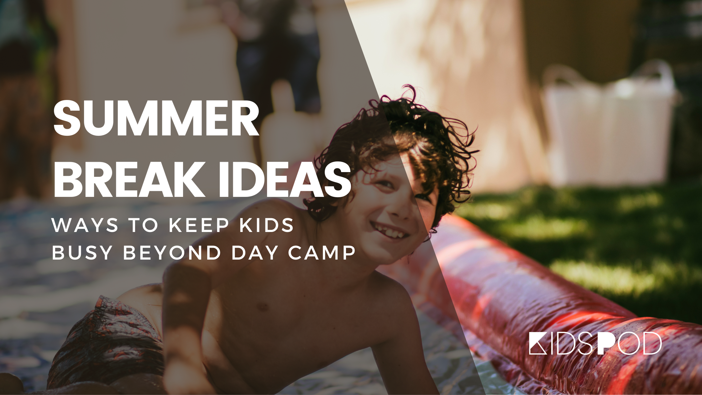 Summer Break Solutions: Alternatives to Day Camps for Keeping Kids Busy ...