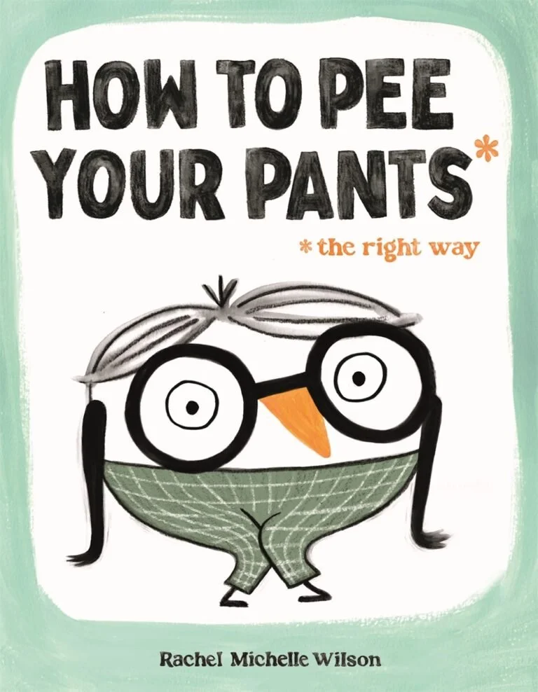 how to pee your pants (the right way) — Rachel Michelle Wilson