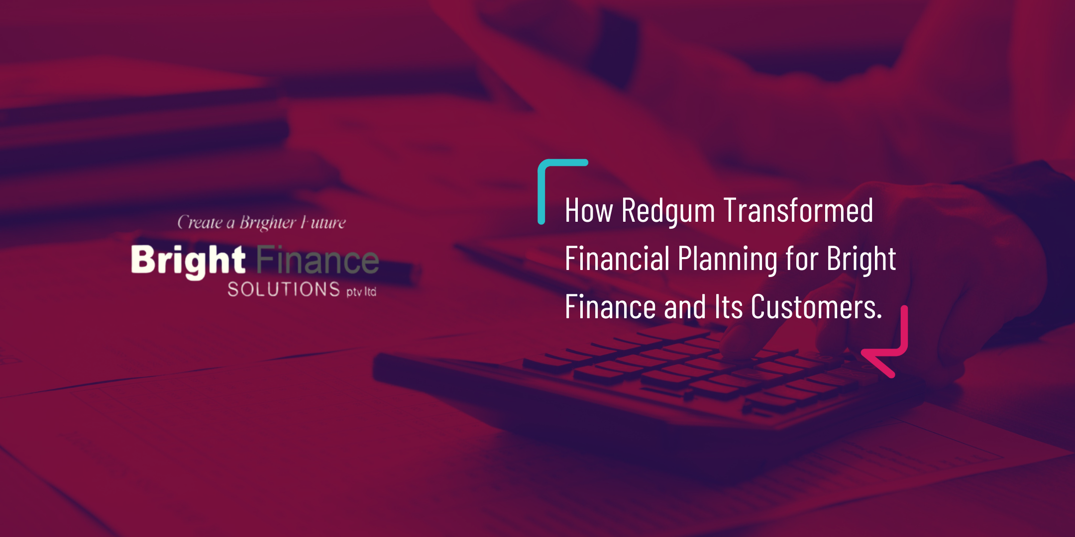 Bright Finance — Redgum