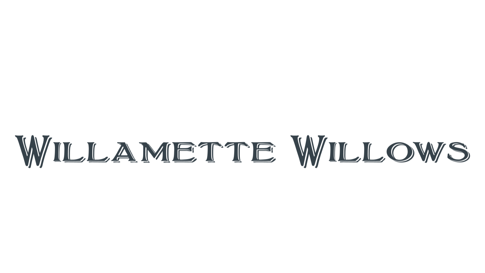 Willamette Willows | Willow Nursery and Farm