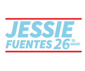 Meet Jessie — Jessie Fuentes for 26th Ward