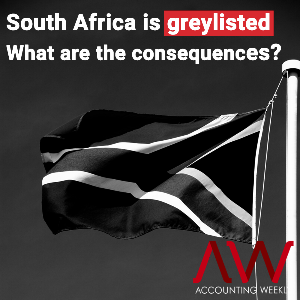 South Africa is on the greylist - What are the consequences ...