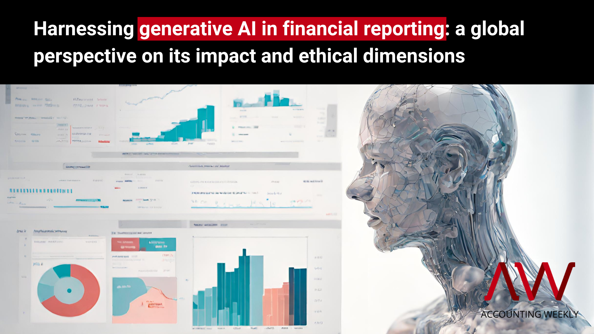Harnessing generative AI in financial reporting: a global perspective ...