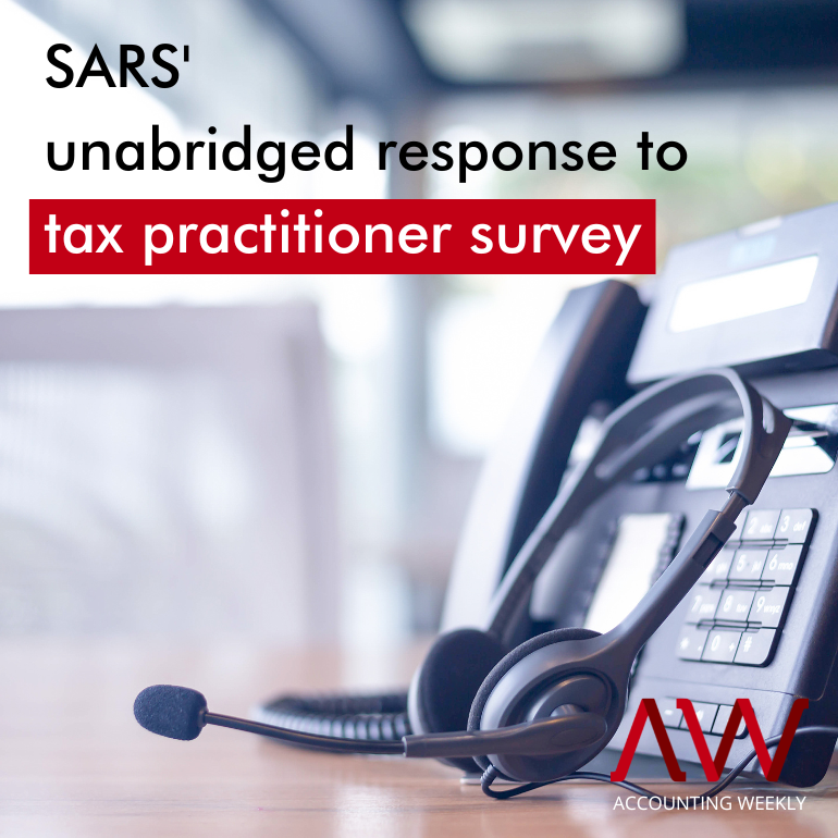 SARS’ unabridged response to tax practitioner survey — Accounting Weekly