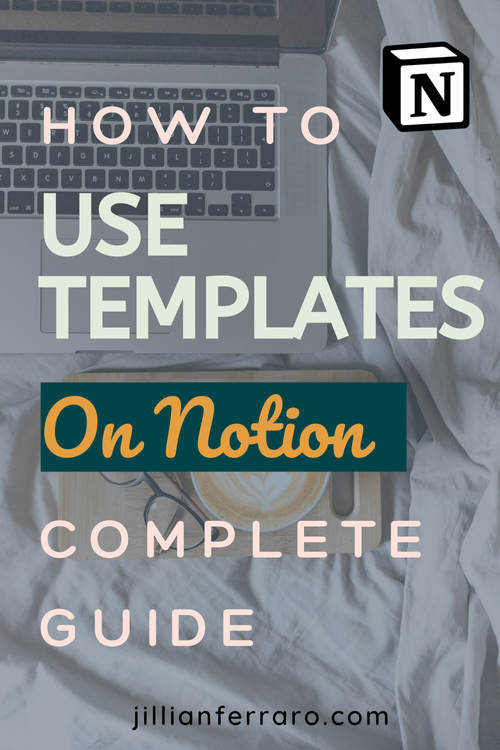 How to Use Notion Templates for Beginners — jillianferraro.com