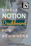 Notion 101: How to Make a Notion Dashboard — jillianferraro.com
