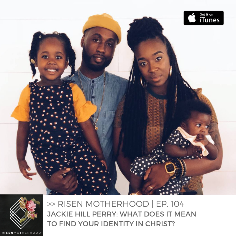 Ep. 104 || Jackie Hill Perry: What Does It Mean To Find Your Identity ...