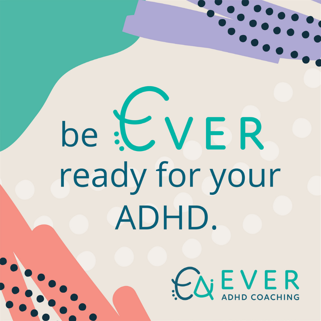 EverADHD for certified, specialist ADHD Coaching I Decide how your ADHD ...