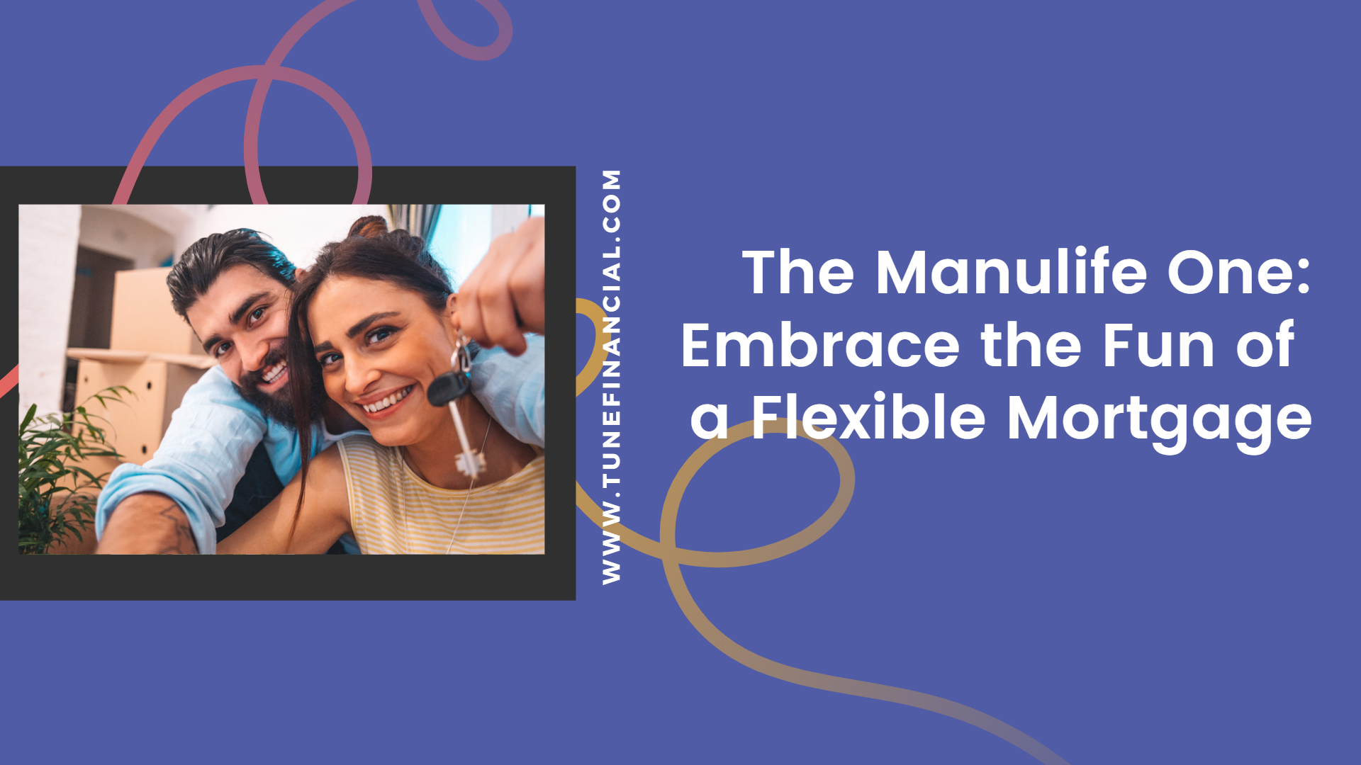 The Manulife One — Tune Financial