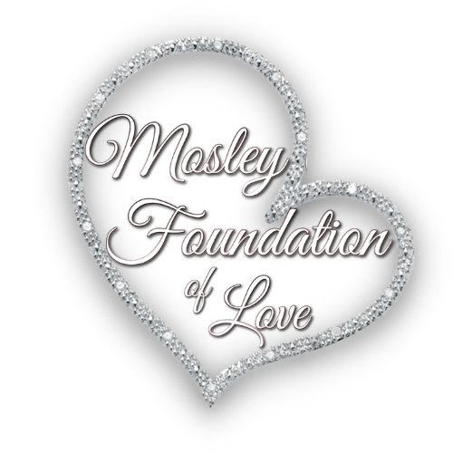 Mosley Foundation of Love