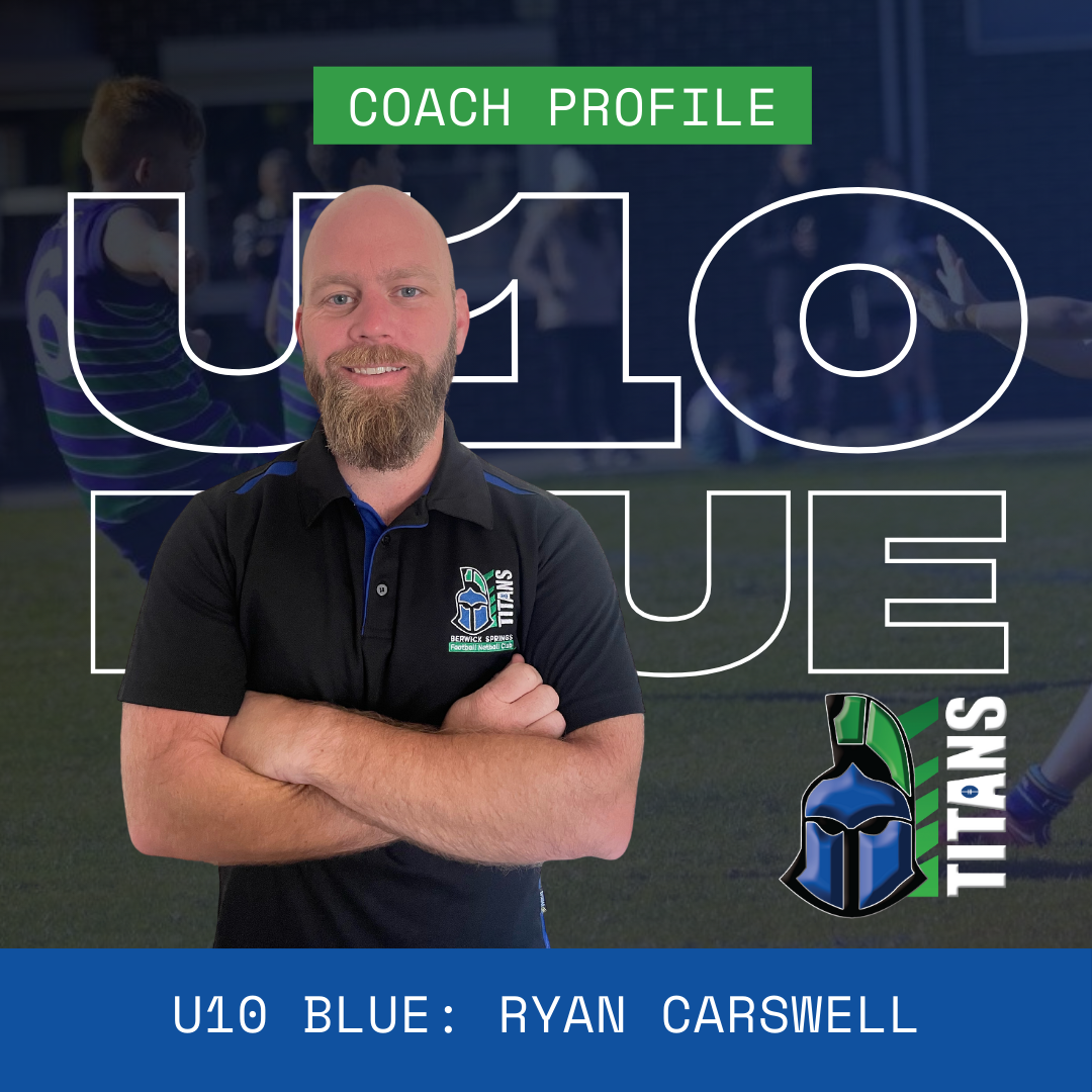MEET YOUR COACH: U10 BLUE - ryan carswell — Berwick Springs Junior ...