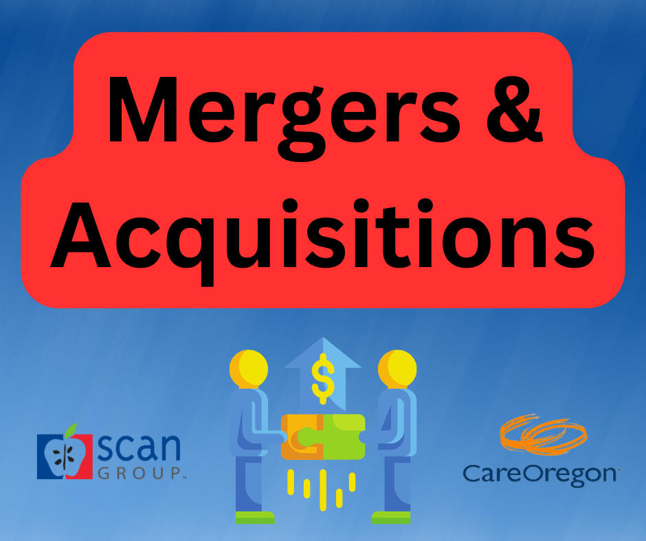 Mergers & Acquisitions — HCAO - Health Care for All Oregon