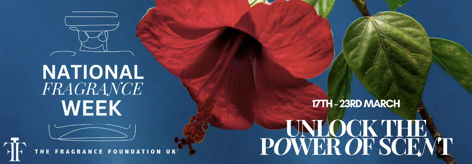 NATIONAL FRAGRANCE WEEK - The Fragrance Foundation UK