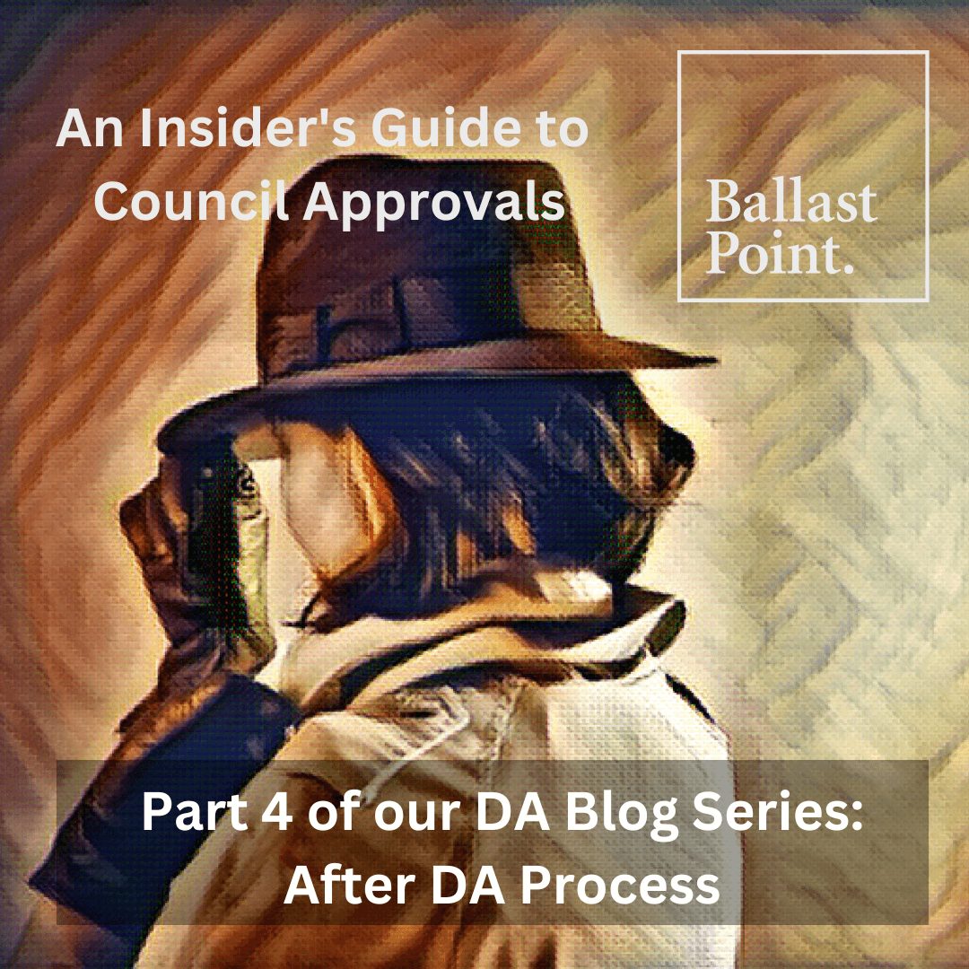 Guide to Council Approvals: What Happens After DA? — Ballast Point