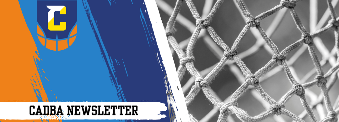 CADBA NEWSLETTER — Chelsea & District Basketball Association