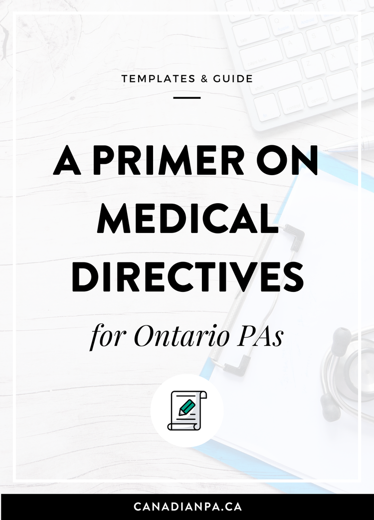 A Primer on Medical Directives for Physician Assistants — CANADIAN PA
