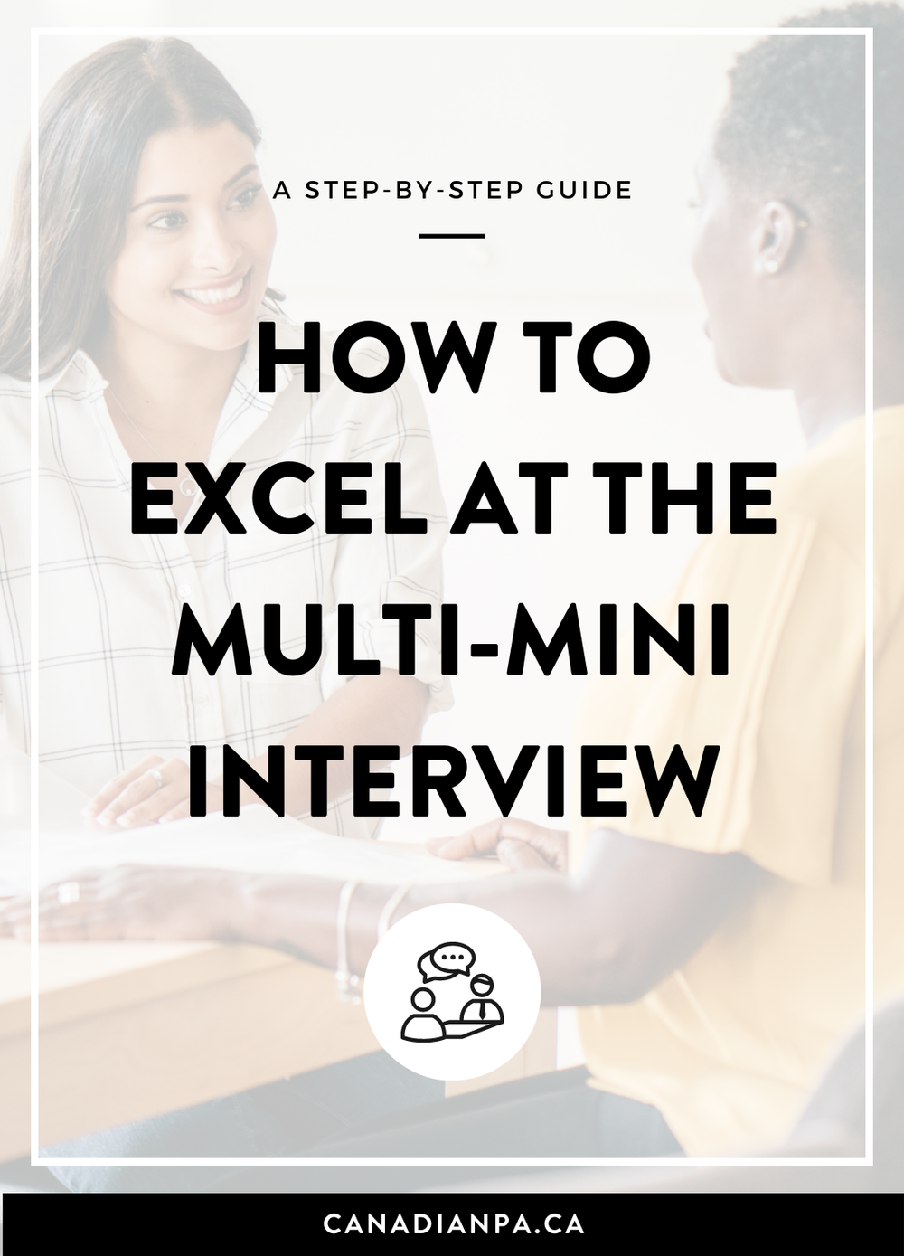 How to Excel at the Multi-Mini Interview (MMI) — CANADIAN PA