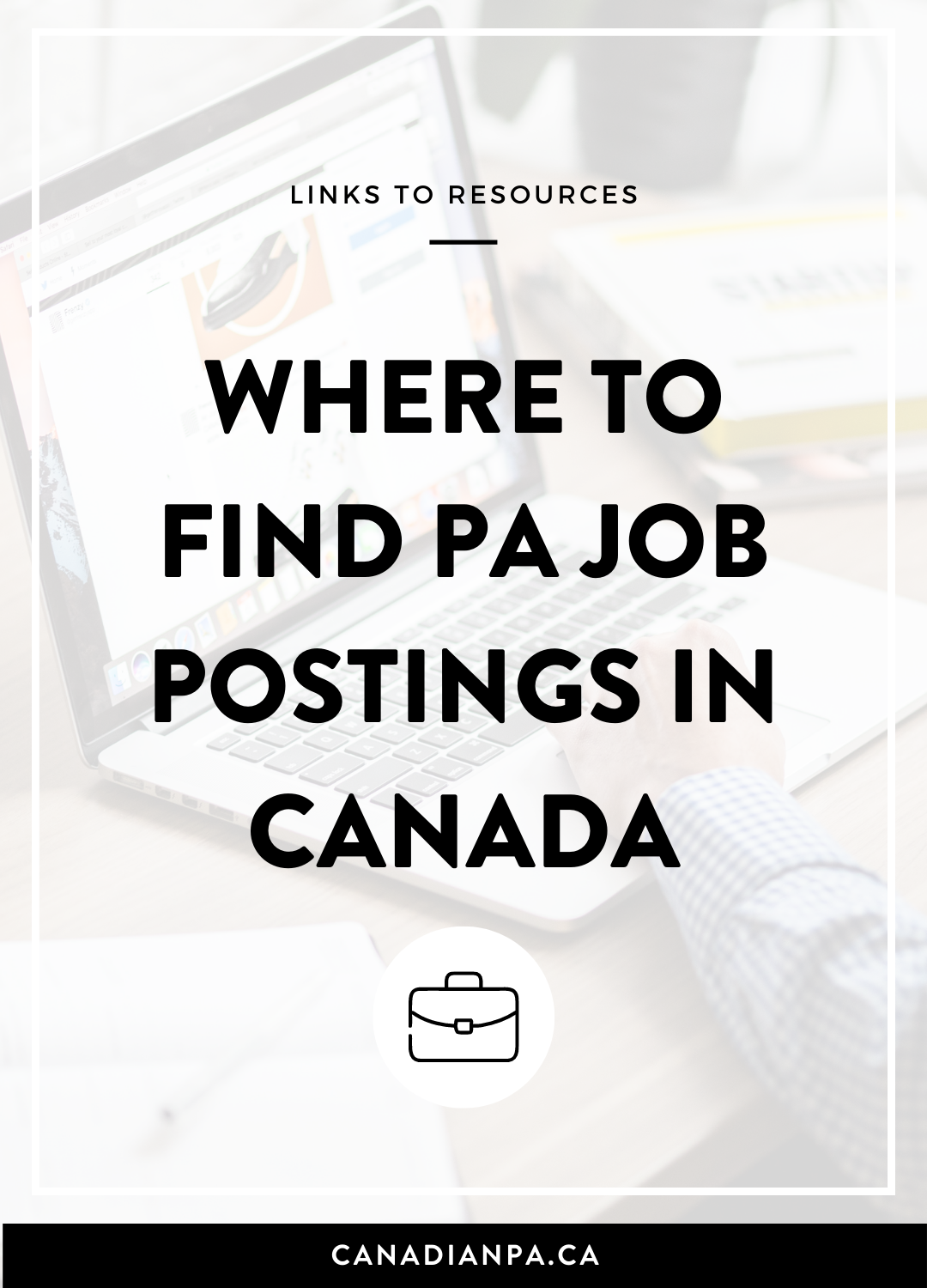 Where to find PA Jobs in Canada — CANADIAN PA