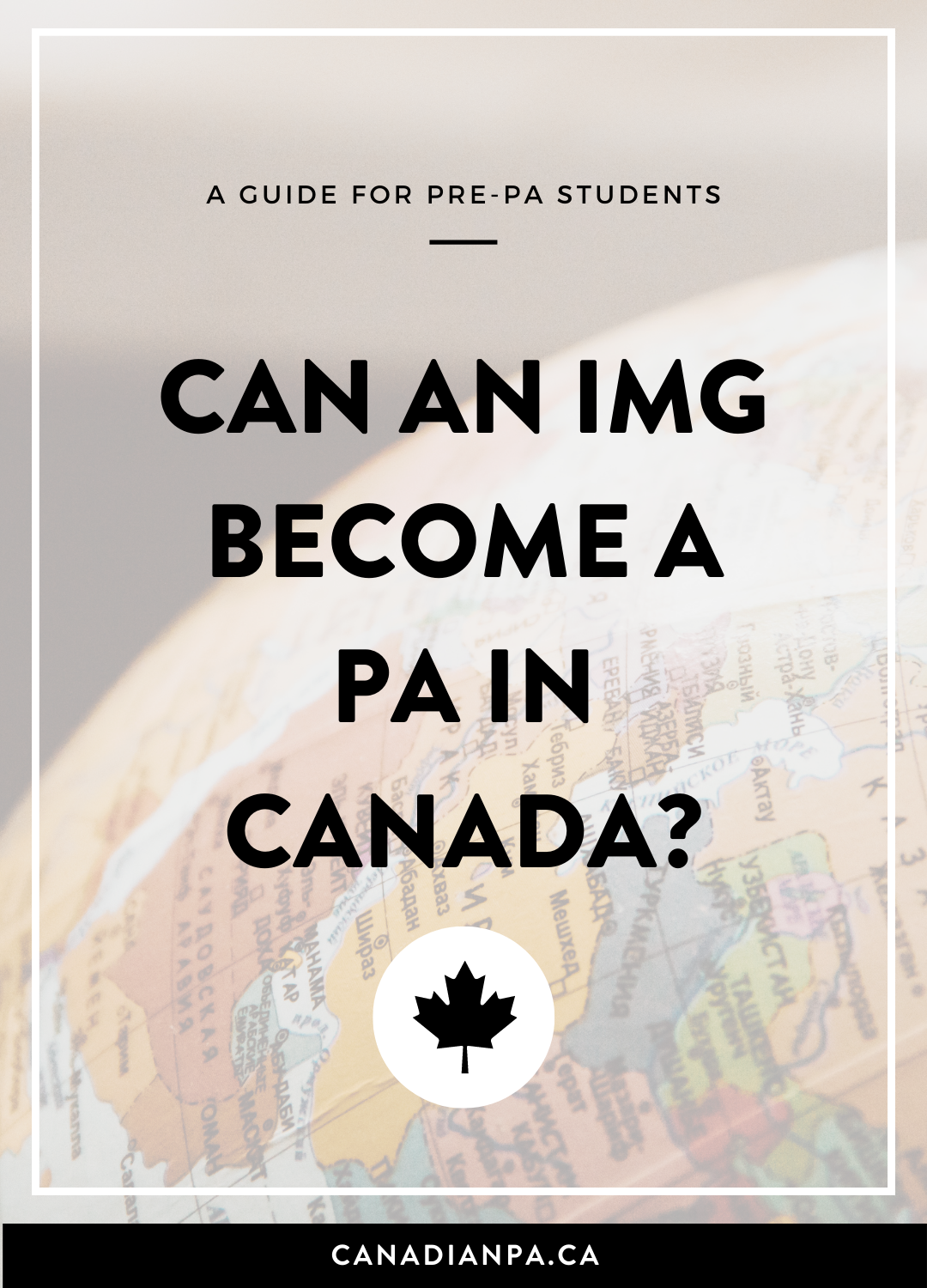 Can an IMG become a PA? — CANADIAN PA